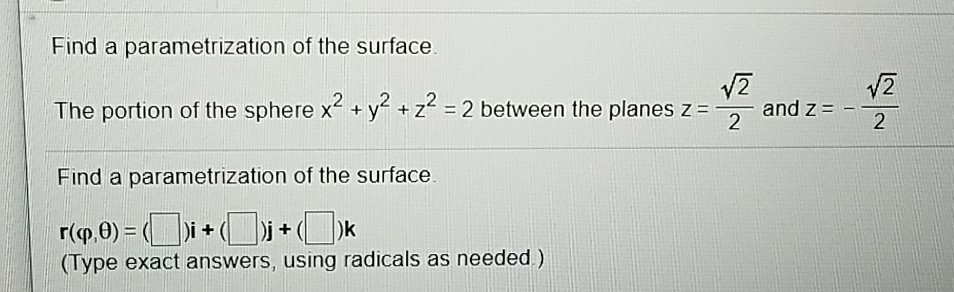 Solved Find a parametrization of the surface The portion of | Chegg.com