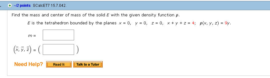 Solved Find the mass and center of mass of the solid E with | Chegg.com