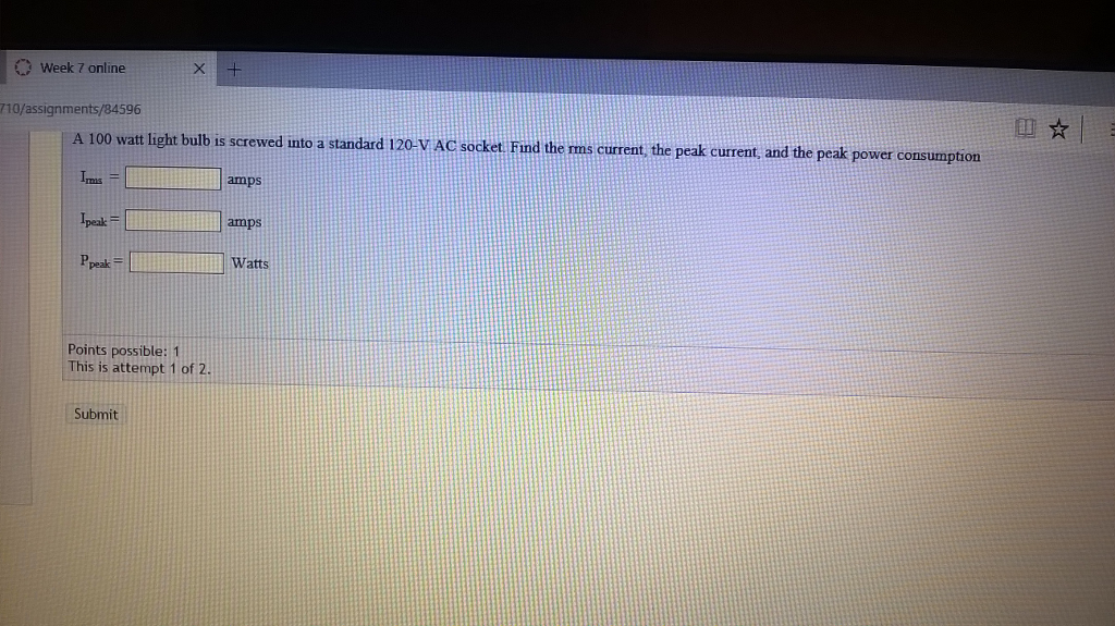 Solved 0 Week 7 online 10/assignments/84596 A 100 watt light | Chegg.com