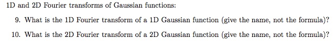 Solved 1D and 2D Fourier transforms of Gaussian functions: | Chegg.com