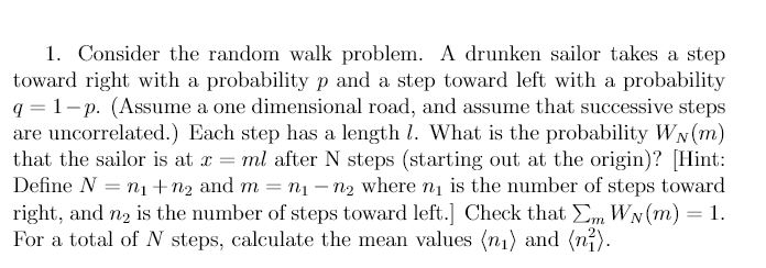Solved Consider the random walk problem. A drunken sailor | Chegg.com