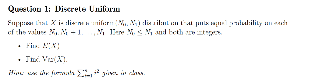 Solved Question 1: Discrete Uniform Suppose that X is | Chegg.com