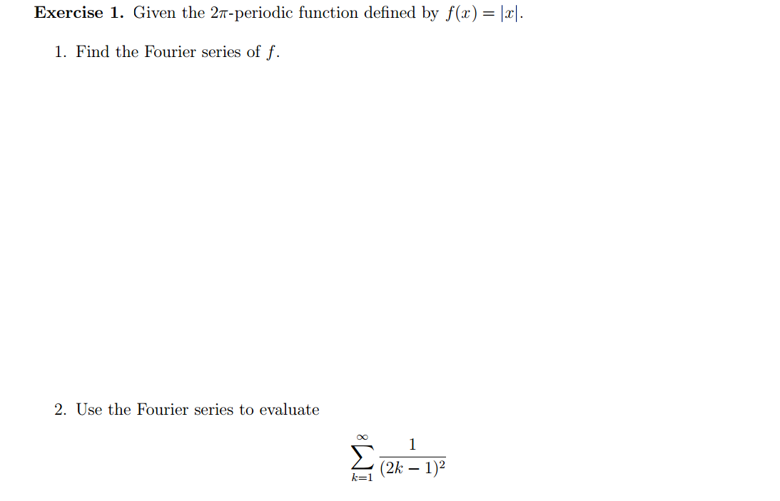 Solved Exercise 1. Given the 2pi-periodic function defined | Chegg.com