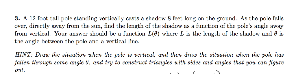 Solved 3. A 12 foot tall pole standing vertically casts a | Chegg.com