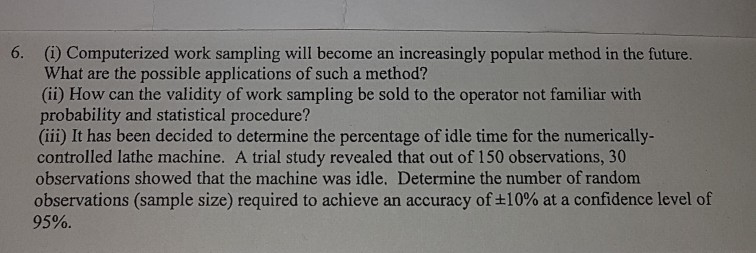 Solved 6. ) Computerized work sampling will become an | Chegg.com