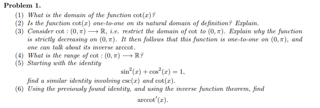Solved Problem 1 (1) What is the domain of the function cot | Chegg.com