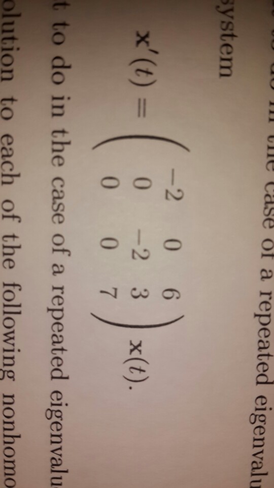 Solved Need To Find The General Solution To The System I 