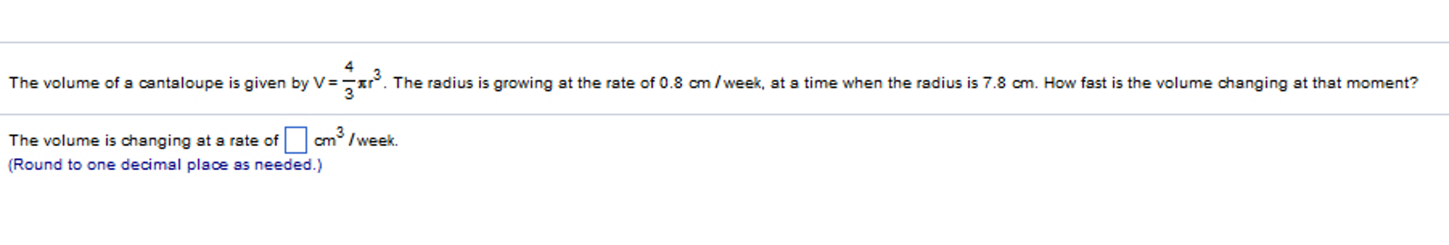 Solved The volume of a cantaloupe is given by V = 4/3pir^3. | Chegg.com