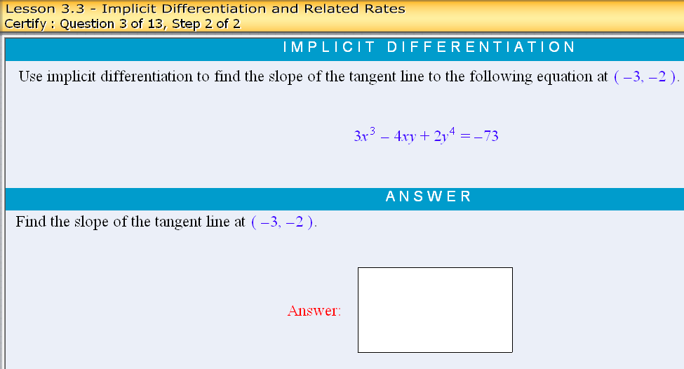Solved Use implicit differentiation to find the slope of the | Chegg.com