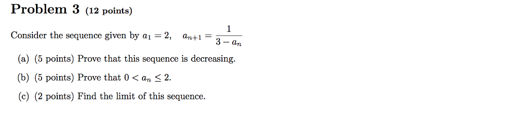 Solved Problem 3 (12 points) Consider the sequence given by | Chegg.com