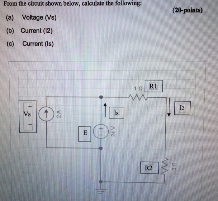 Solved From the circuit shown below, calculate the | Chegg.com