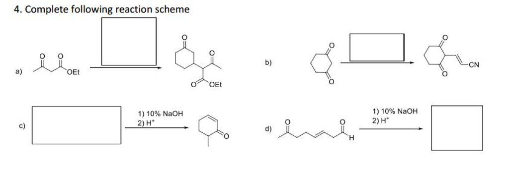 Solved Complete following reaction scheme | Chegg.com Solved Complete following reaction scheme | Chegg.com