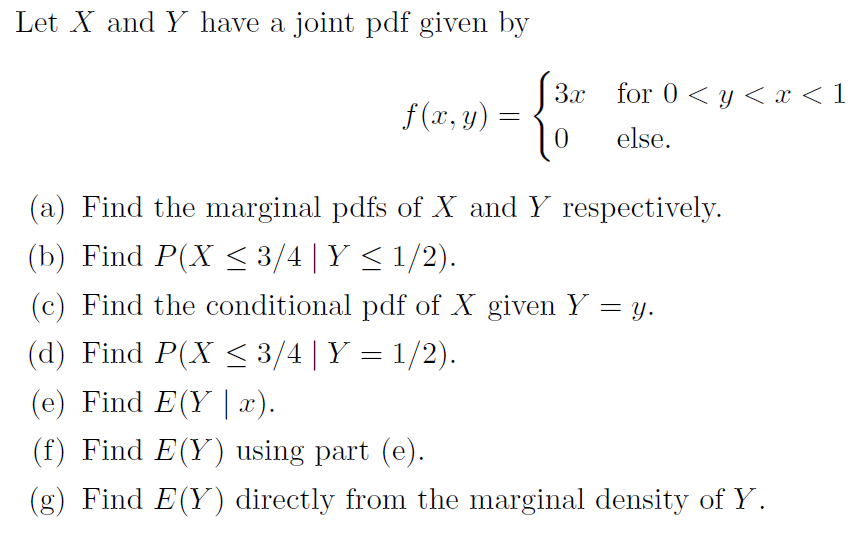 Solved Let X and Y have a joint pdf given by 32, for 0 〈 y 〈 | Chegg.com