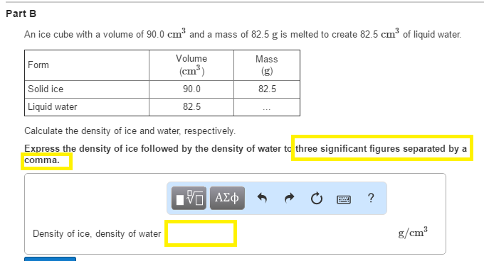 Solved An ice cube with a volume of 90.0 cm^3 and a mass of | Chegg.com