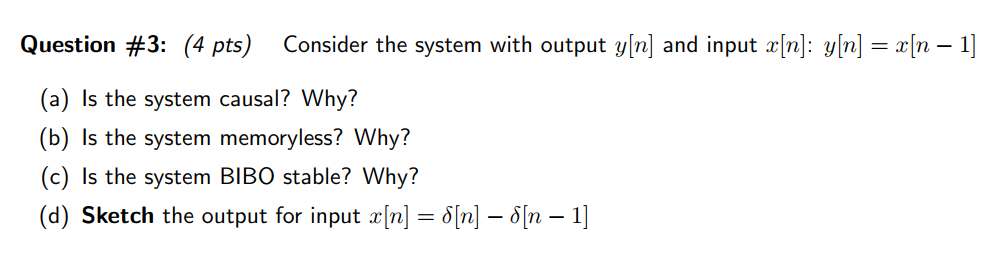 Solved Consider the system with output y[n] and input x[n]: | Chegg.com