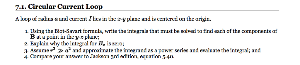 Solved 7.1. Circular Current Loop A loop of radius a and | Chegg.com