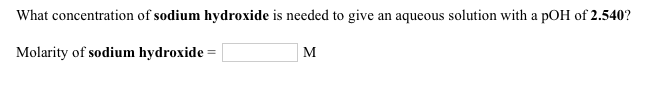 Solved What concentration of sodium hydroxide is needed to | Chegg.com
