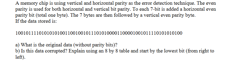 Solved A memory chip is using vertical and horizontal parity | Chegg.com