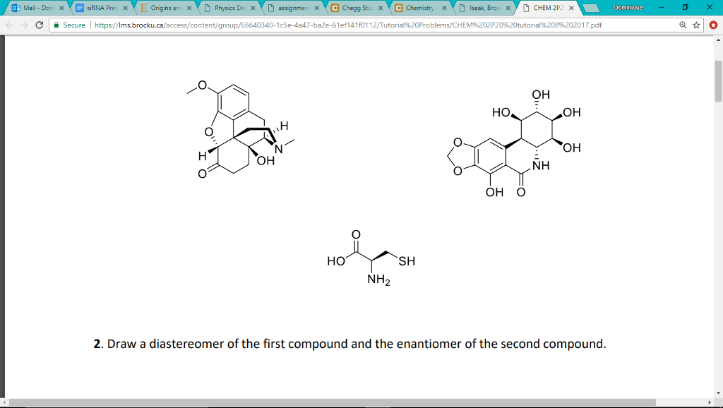 Solved Draw a diastereomer of the first compound and the | Chegg.com