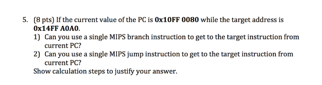 Solved If The Current Value Of The Pc Is 0x10ff 0080 While 