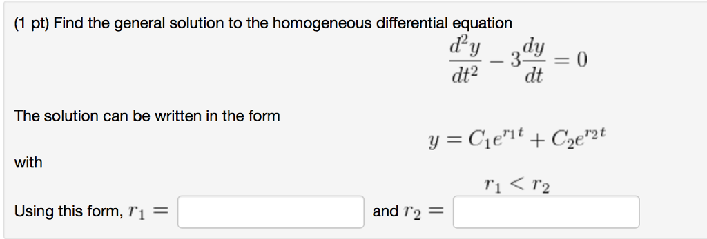 Solved Find the general solution to the homogeneous | Chegg.com