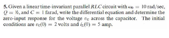Solved Given a linear time-invariant parallel RLC circuit | Chegg.com