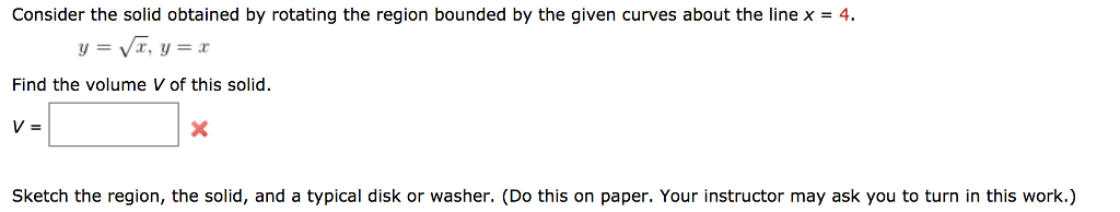 Solved Consider the solid obtained by rotating the region | Chegg.com