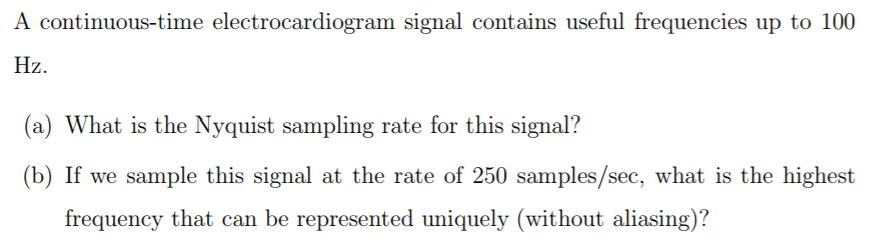 Solved A Continuous Time Electrocardiogram Signal Contains