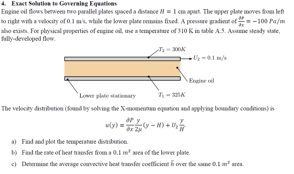 Solved 4. Exact Solution to Governing Equations Engine oil | Chegg.com