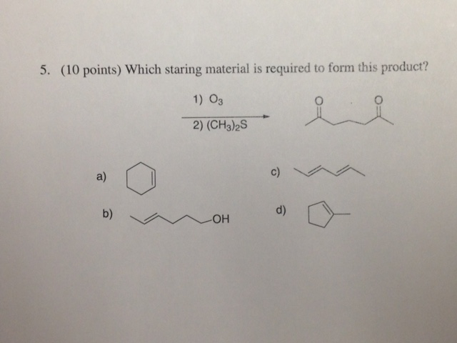 Solved 5. (10 points) Which staring material is required to | Chegg.com