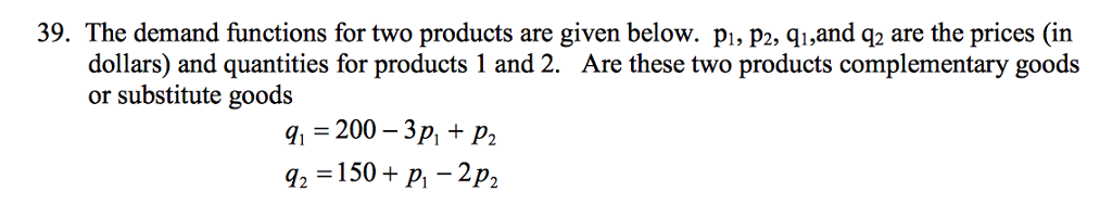 Solved The demand functions for two products are given | Chegg.com