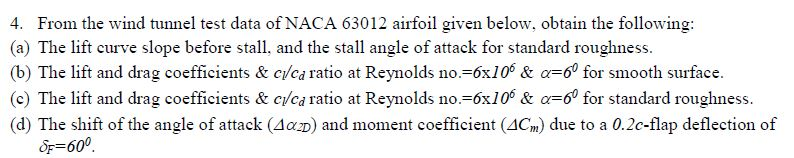Solved 4. From the wind tunnel test data of NACA 63012 | Chegg.com