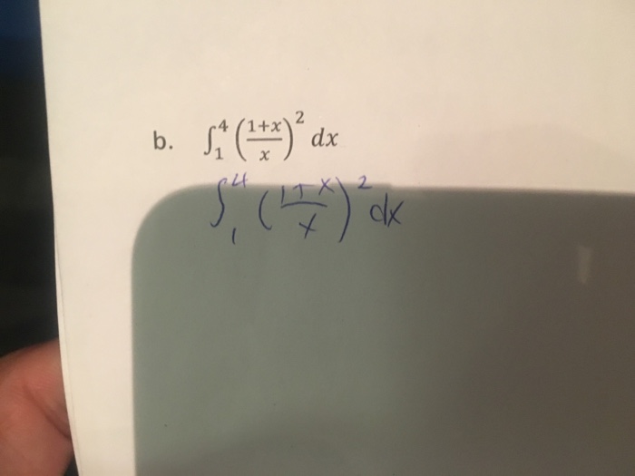 Solved Evaluate the intergral Integral^4 _1 (1 + x/x)^2 dx | Chegg.com