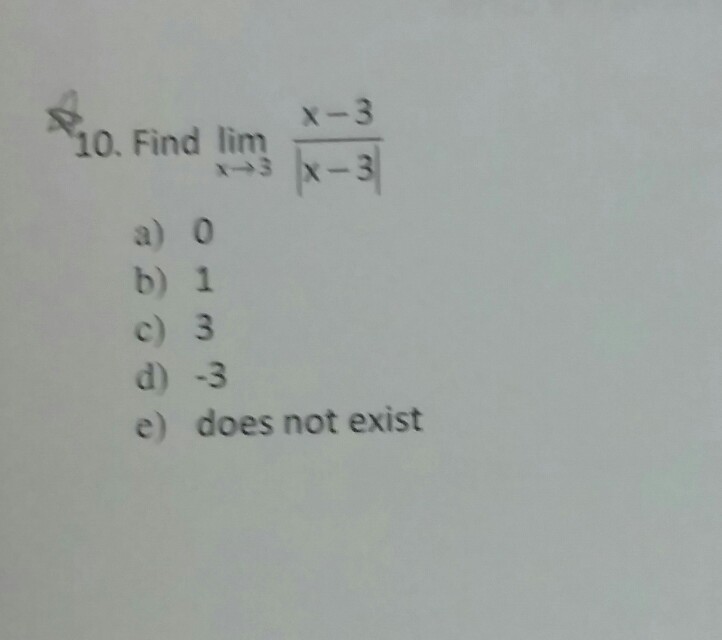 Solved Find lim_x rightarrow 3 x - 3/|x - 3| 0 1 3 -3 | Chegg.com