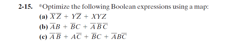 Solved Optimize the following Boolean expressions using a | Chegg.com