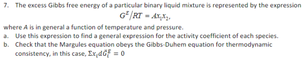 Solved 7. The excess Gibbs free energy of a particular | Chegg.com