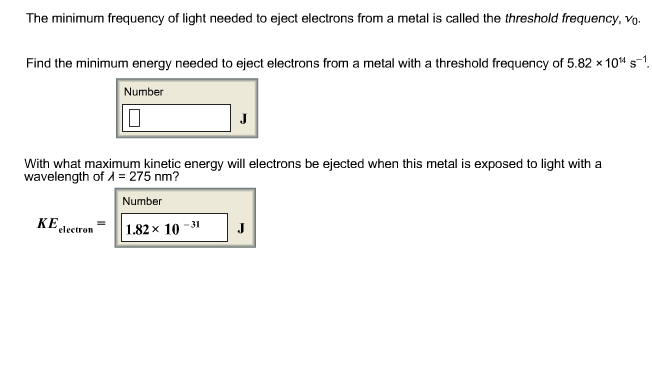 Solved The minimum frequency of light needed to eject | Chegg.com