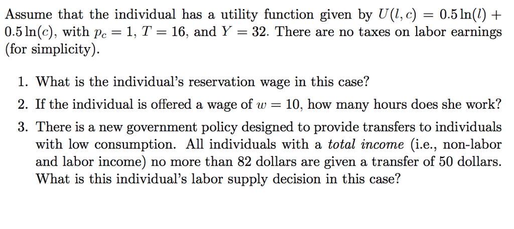 Solved Assume that the individual has a utility function | Chegg.com