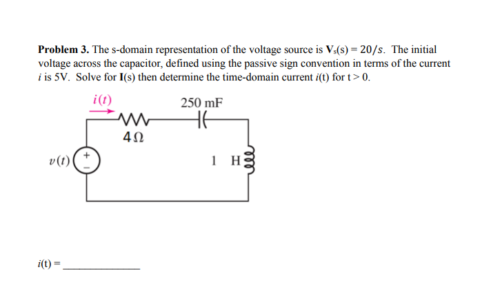 Solved Problem 3. The s-domain representation of the voltage | Chegg.com