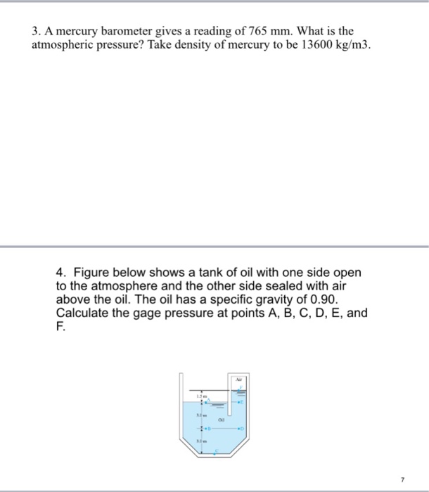 Solved 3. A mercury barometer gives a reading of 765 mm. | Chegg.com