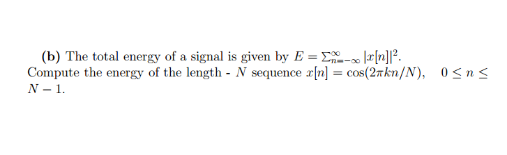 Solved The total energy of a signal is given by | Chegg.com