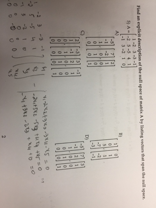 Solved Find an explicit description of the null space of | Chegg.com