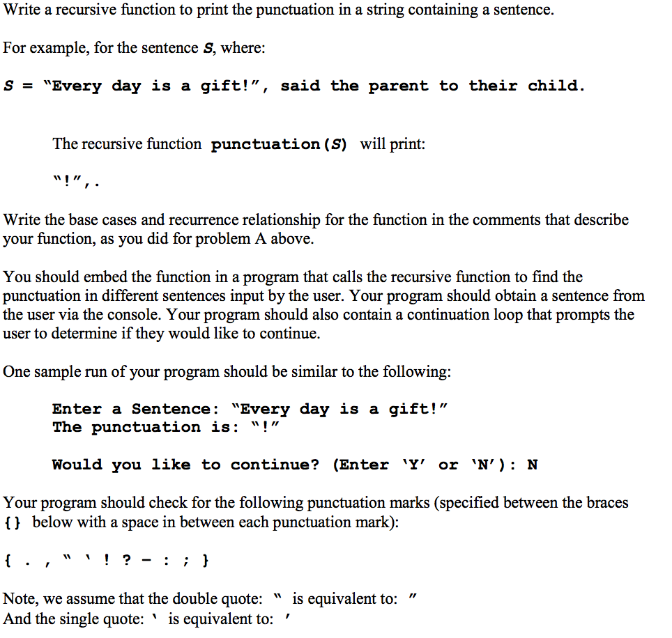 Solved Write a recursive function to print the punctuation | Chegg.com