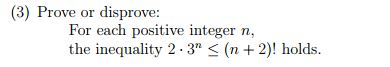 Solved (3) Prove or disprove: For each positive integer n, | Chegg.com