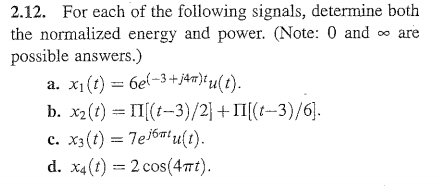 Solved For each of the following signals, determine both the | Chegg.com