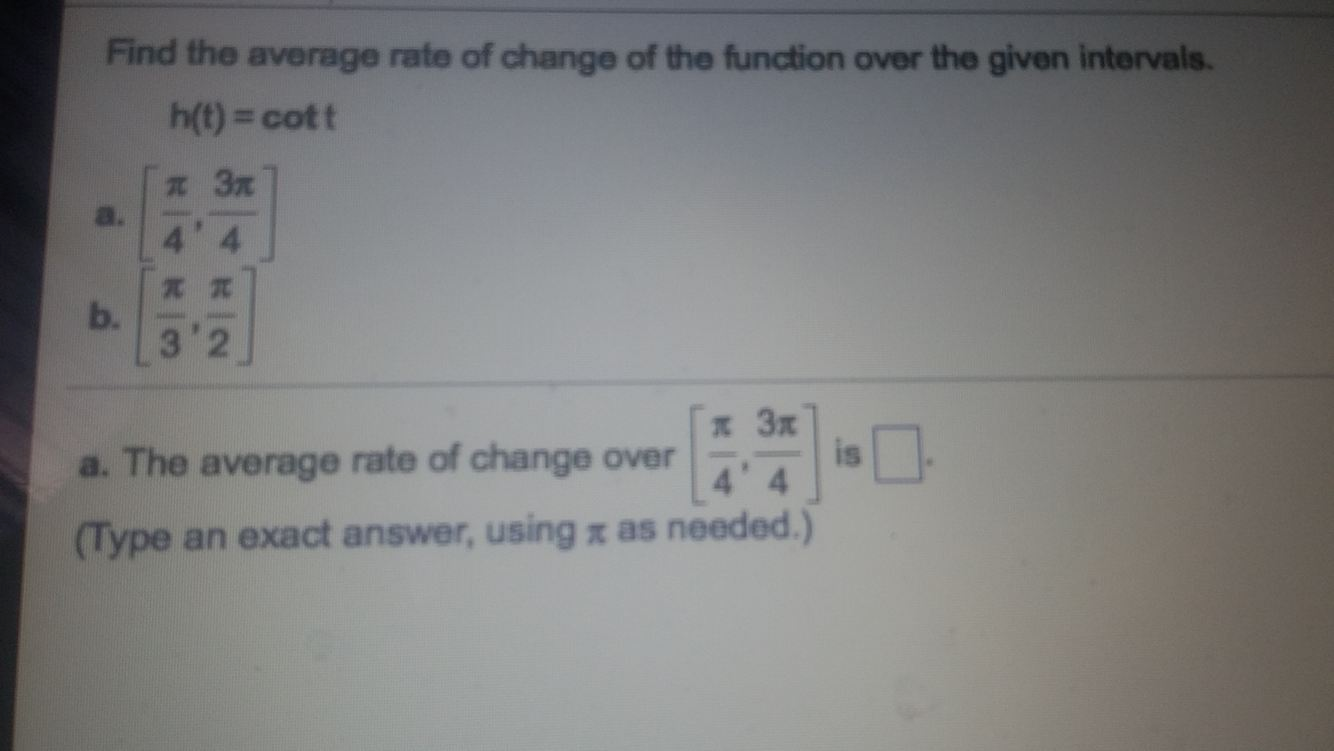 Solved Find the average rate of change of the function over | Chegg.com