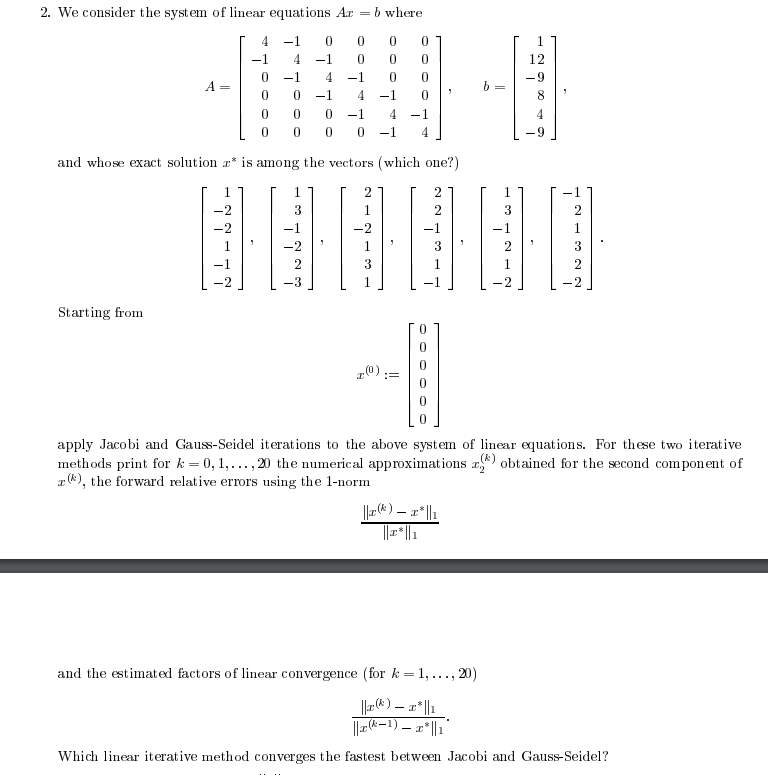 Solved We consider the system of linear equations Ax = b | Chegg.com