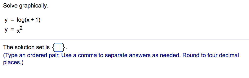 Solved Solve graphically. = log(x+ 2 y 1) The solution set | Chegg.com