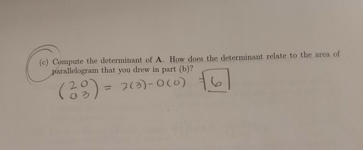 Solved Matrices As Linear Transformations And Determinants