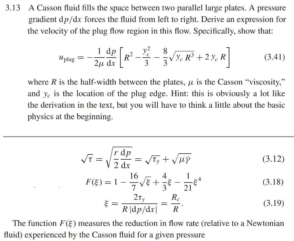 Solved 3.13 A Casson fluid fills the space between two | Chegg.com